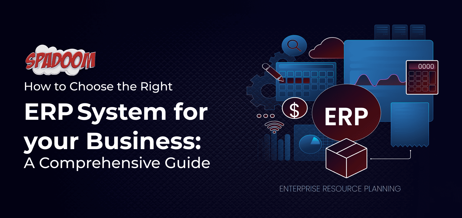 Ultimate Guide to Selecting SAP ERP Systems